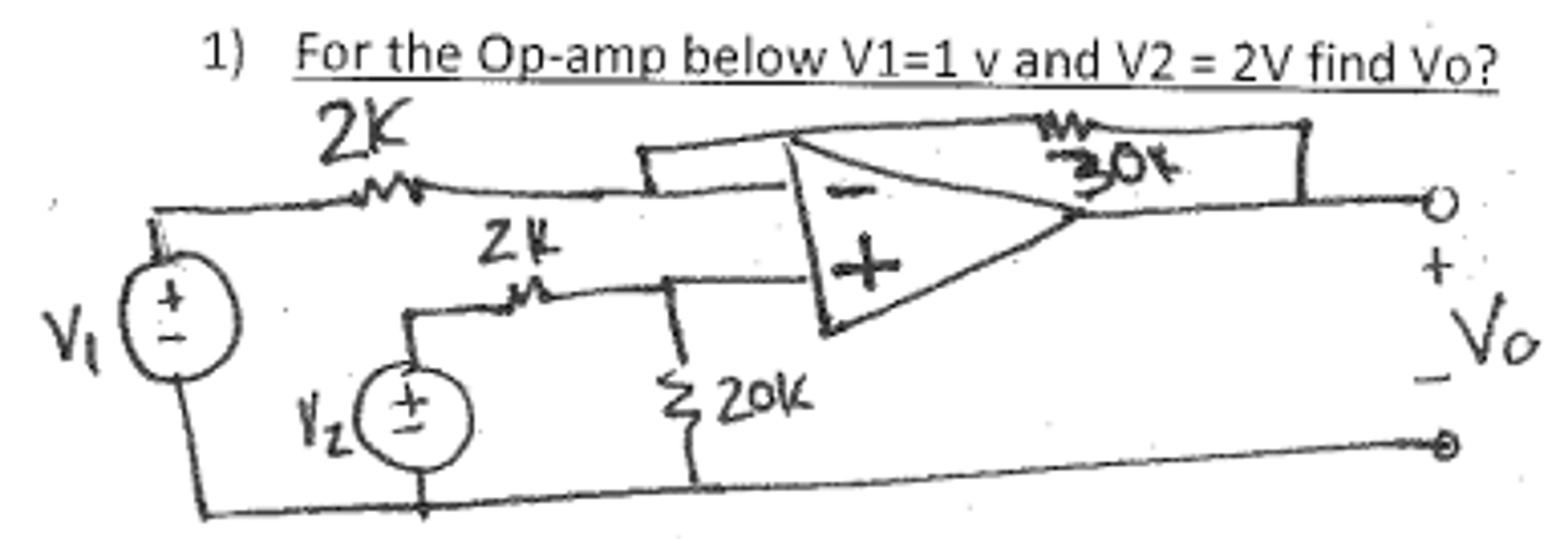 Solved For the Op-amp below V1=1 y and V2 = 2V find Vo? | Chegg.com