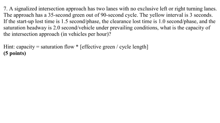 Solved A signalized intersection approach has two lanes with | Chegg.com