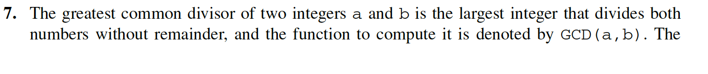 Solved 7 The Greatest Common Divisor Of Two Integers A And