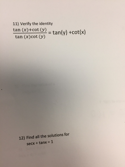 Solved Verify the identity tan(x) + cot(y) = tan(x) cot(y) = | Chegg.com
