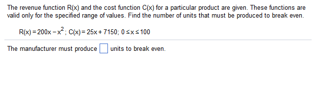 Solved The revenue function R(x) and the cost function C(x) | Chegg.com