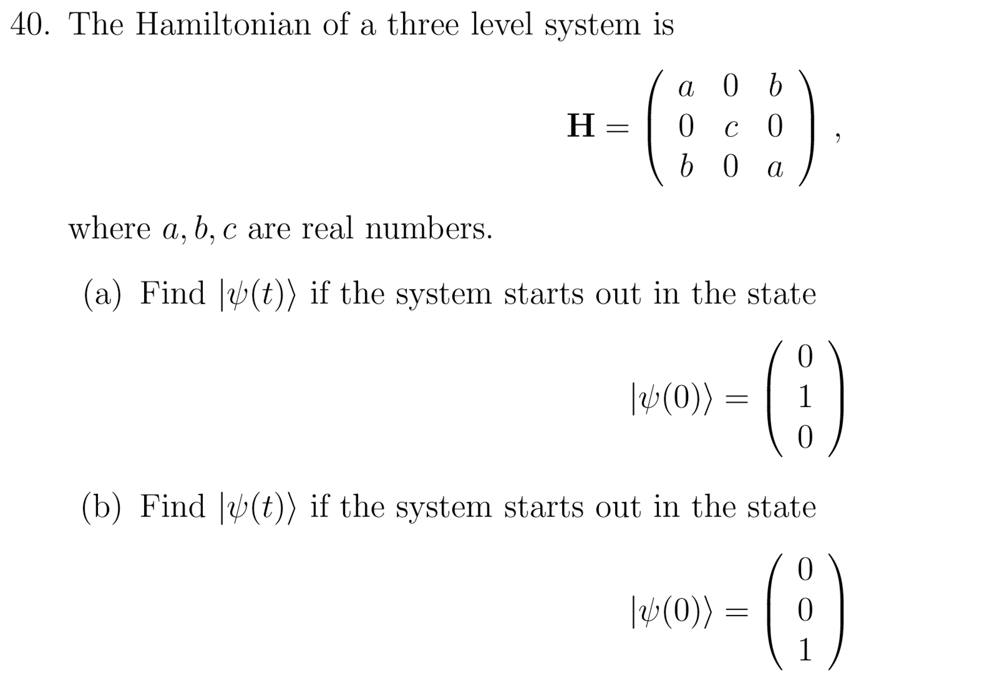 Solved The Hamiltonian of a three level system is H = (a 0 | Chegg.com