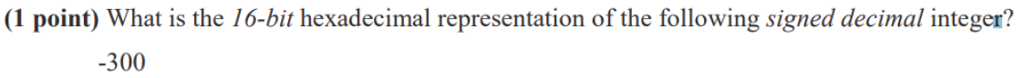 Solved (1 point) What is the 16-bit hexadecimal | Chegg.com