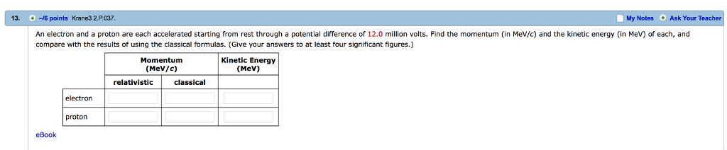 Solved An Electron And A Proton Are Each Accelerated