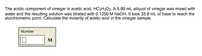 Solved The acidic component of vinegar is acetic acid. | Chegg.com