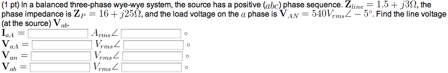 Solved In a balanced three-phase wye-wye system, the source | Chegg.com