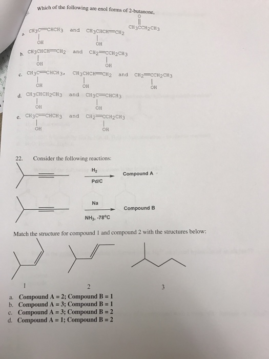 Solved Which of the following are enol forms of 2-butanone, | Chegg.com