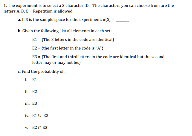 Solved 1. The experiment is to select a 3 character ID. The | Chegg.com