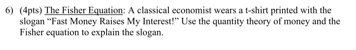 Solved The Fisher Equation: A classical economist wears a | Chegg.com