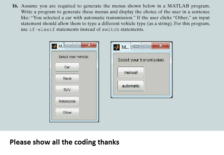 Solved Assume you are required to generate the menus shown | Chegg.com