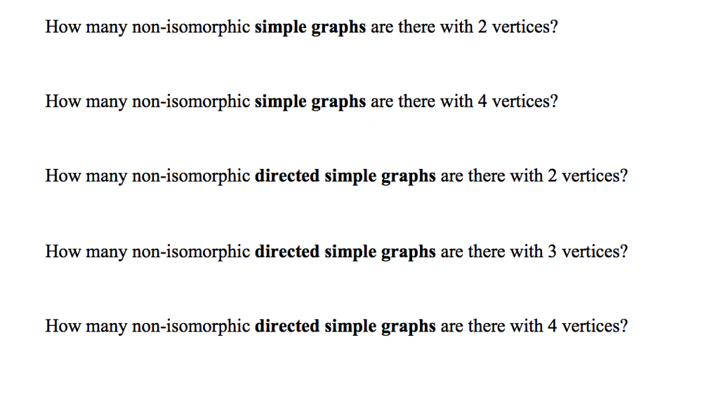 Solved How many non-isomorphic simple graphs are there with | Chegg.com Solved How many non-isomorphic simple graphs are there with | Chegg.com