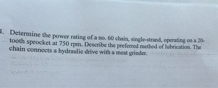 Solved Determine the power rating of a no. 60 chain, | Chegg.com