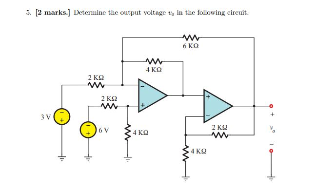 Solved 5. [2 marks.] Determine the output voltage vo in the | Chegg.com
