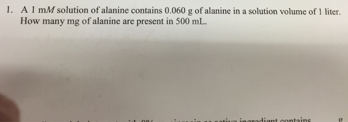 Solved A 1 mM solution of alanine contains 0.060 g of | Chegg.com