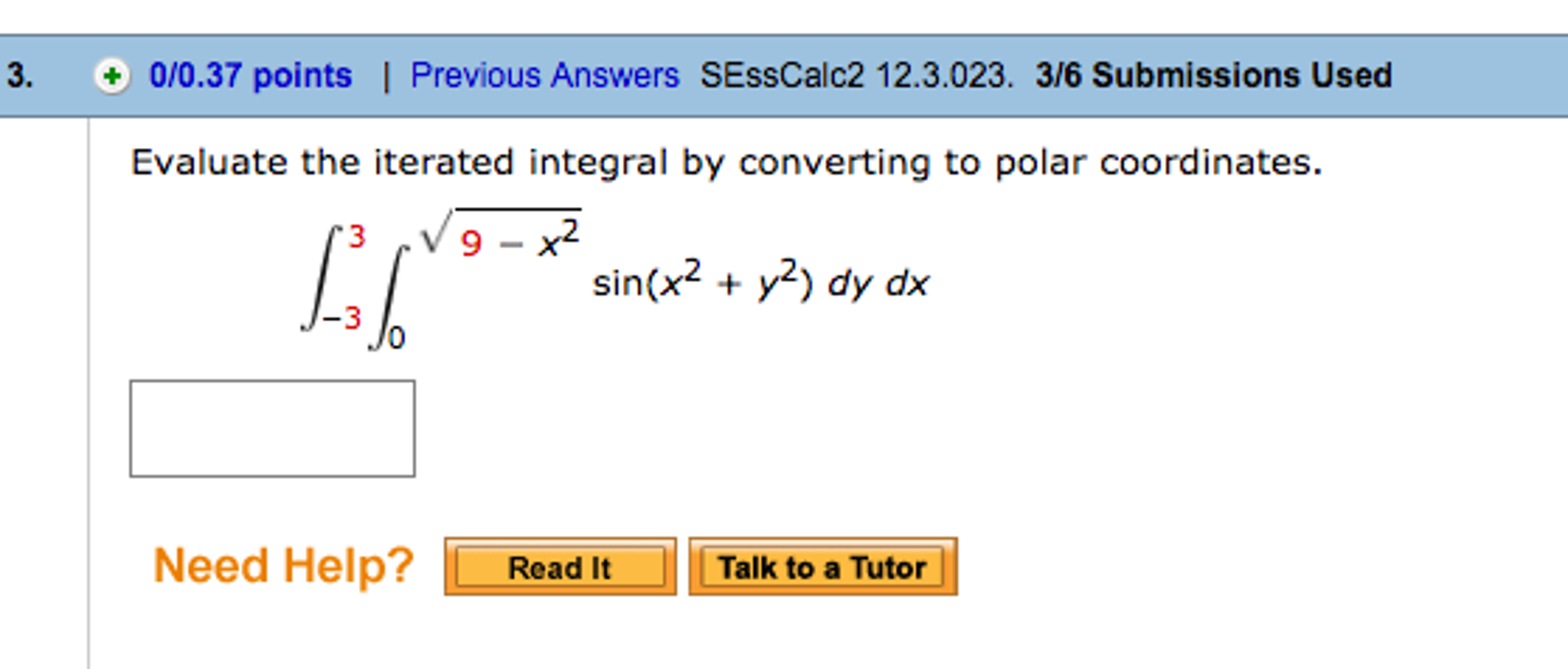 Solved Evaluate the iterated integral by converting to polar | Chegg.com