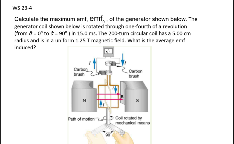 Solved WS 23-4 Calculate the maximum emf, emf, of the | Chegg.com