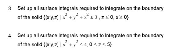 Solved Set up all surface integrals required to integrate on | Chegg.com