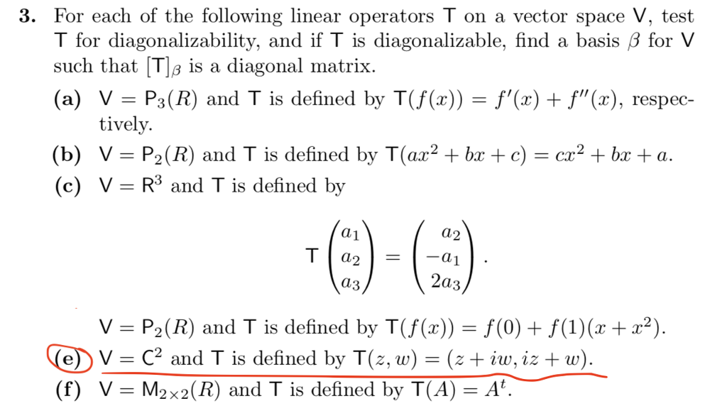 Solved 3. For each of the following linear operators T on a | Chegg.com