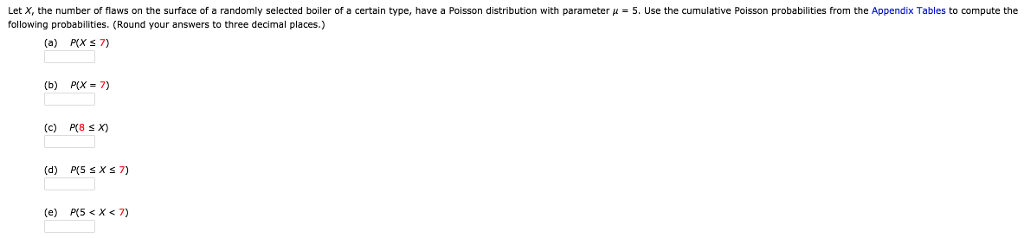 Solved Let X, the number of flaws on the surface of a | Chegg.com