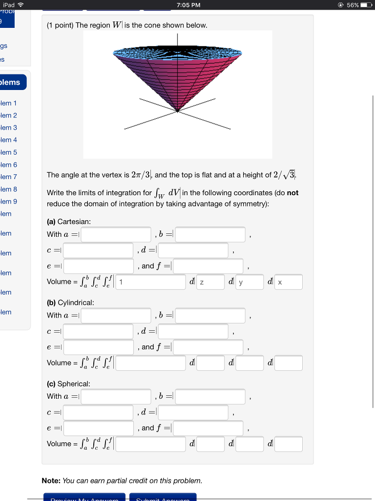 Solved The region W is the cone shown below. The angle at | Chegg.com