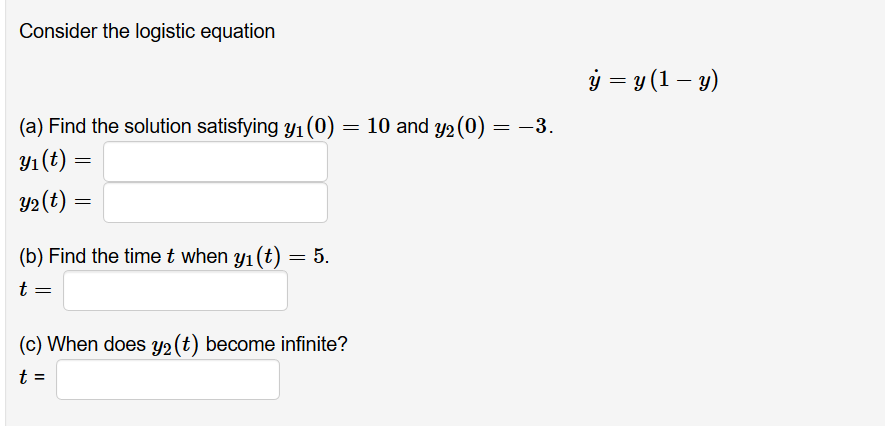 Solved Consider the logistic equation y=y(1-y) (a) Find the | Chegg.com
