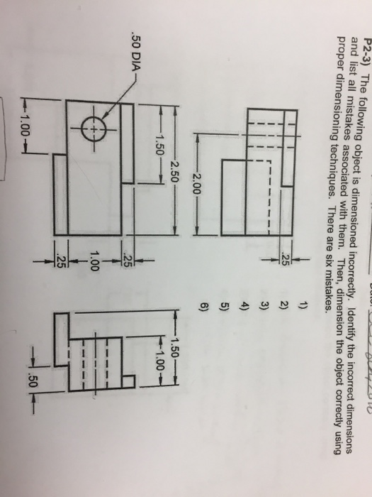 Solved The following object is dimensioned incorrectly. | Chegg.com Solved The following object is dimensioned incorrectly. | Chegg.com
