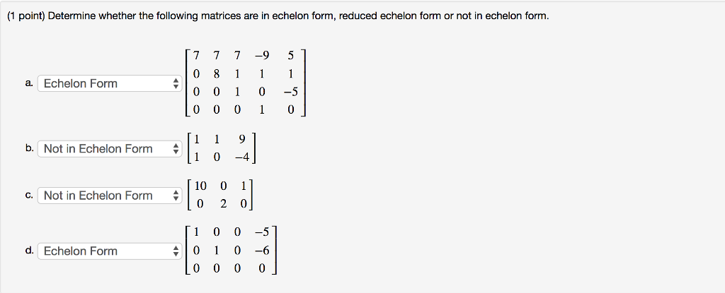 Solved (1 point) Determine whether the following matrices | Chegg.com