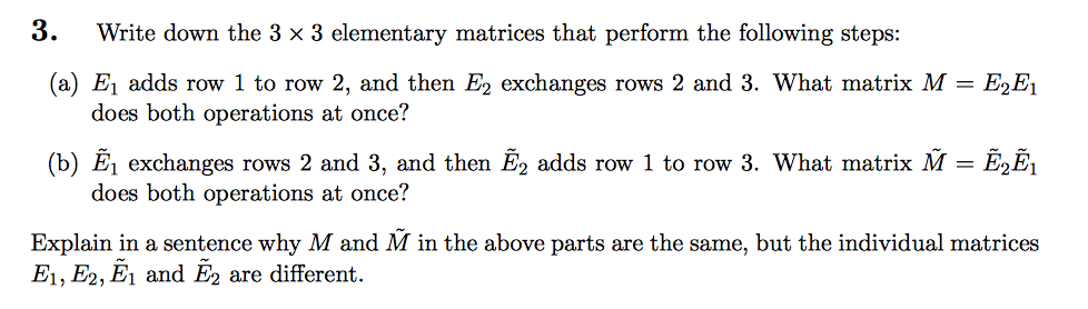 Solved Write down the 3 times 3 elementary matrices that | Chegg.com