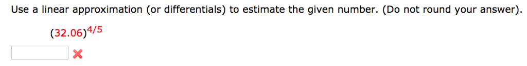 Solved Use a linear approximation (or differentials) to | Chegg.com