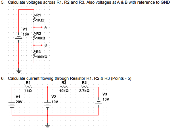 Solved 5. Calculate voltages across R1, R2 and R3. Also | Chegg.com