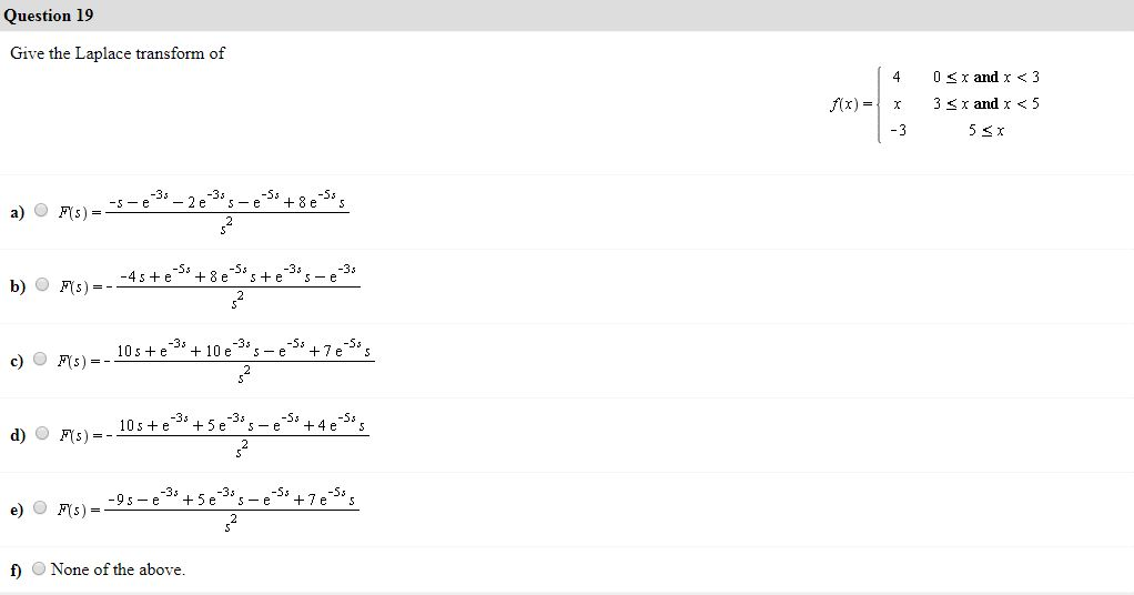 Solved Question 19 Give the Laplace transform of 4 0 x and 3 | Chegg.com