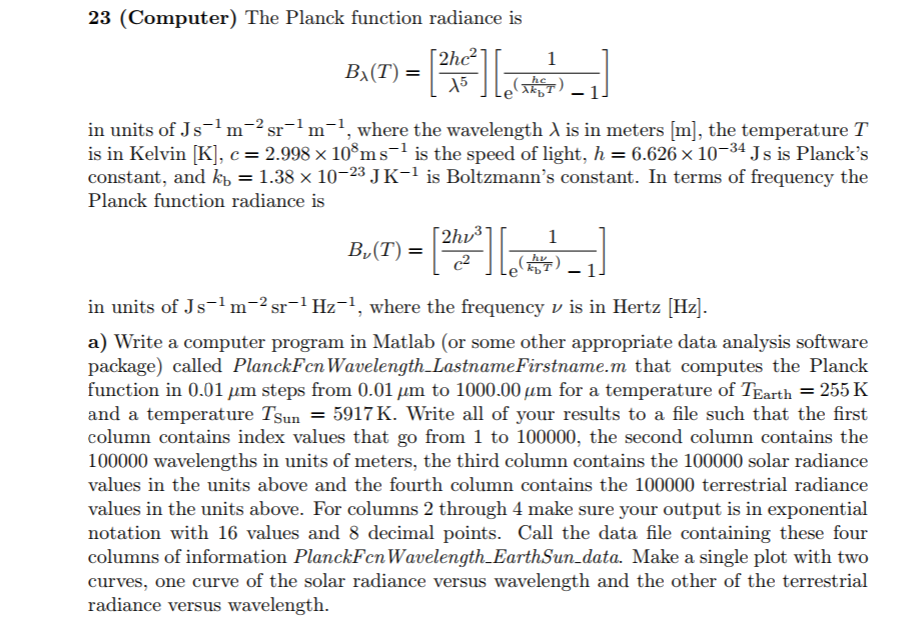 Solved The Planck function radiance is B_lambda (T) = | Chegg.com