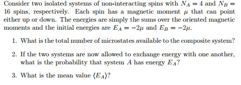 Solved Consider two isolated systems of non-interacting | Chegg.com