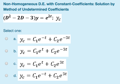 Solved Non-Homogeneous D.E. with Constant-Coefficients: | Chegg.com