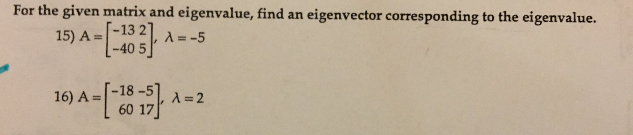 Solved For the given matrix and eigenvalue, find an | Chegg.com