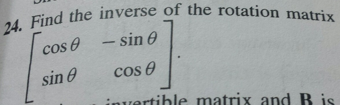 Solved Find the inverse of the rotation matrix | Chegg.com