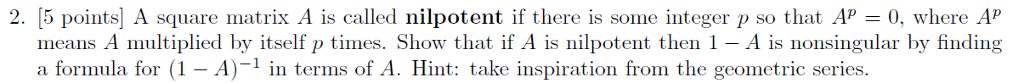 Solved A square matrix A is called nilpotent if there is | Chegg.com