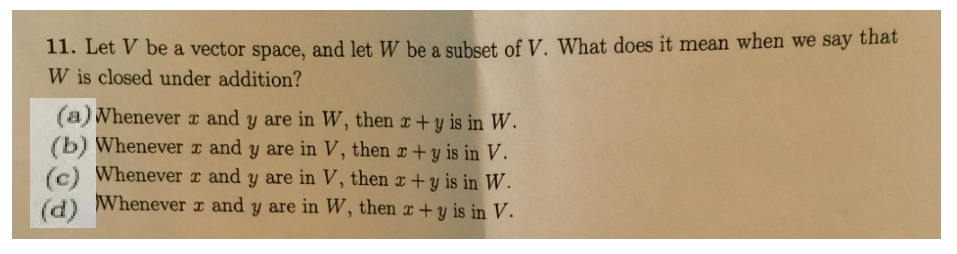 Solved 11. Let V be a vector space, and let W be a subset of | Chegg.com Solved 11. Let V be a vector space, and let W be a subset of | Chegg.com