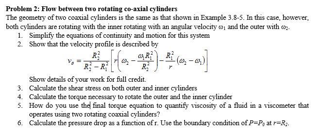 Solved Problem 2: Flow between two rotating co-axial | Chegg.com