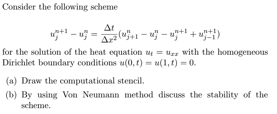 Solved Using Von Neumann method discuss the stability, and | Chegg.com