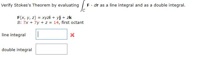 Solved Verify Stokes's Theorem by evaluating F dr as a line | Chegg.com