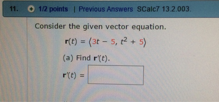 Solved Consider The Given Vector Equation R T 3t 5