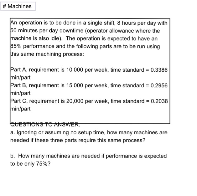 Solved Machines An operation is to be done in a single | Chegg.com