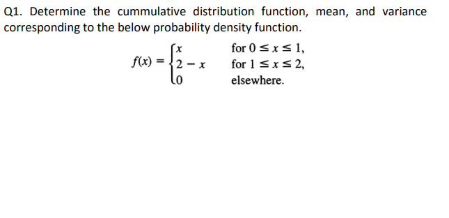 Solved Q1 Determine The Cummulative Distribution Function