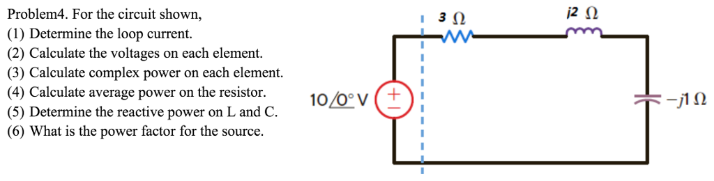 Solved i2 2 Problem4. For the circuit shown, (1) Determine | Chegg.com