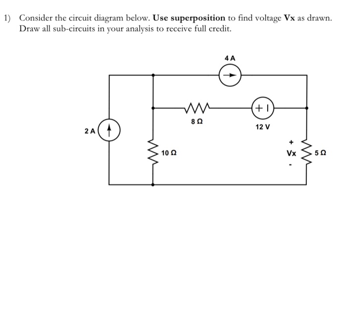 Solved Consider the circuit diagram below. Use superposition | Chegg.com