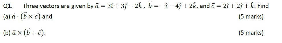 Solved Three vectors are given by a = 3i + 3j - 2k, b = -I - | Chegg.com