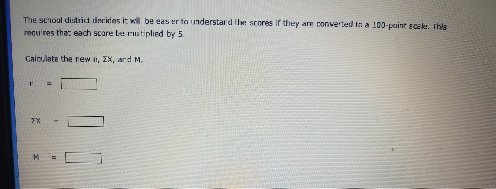 Solved Calculating the mean when multiplying or dividing by | Chegg.com