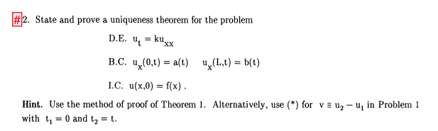 Solved #2. State and prove a uniqueness theorem for the | Chegg.com