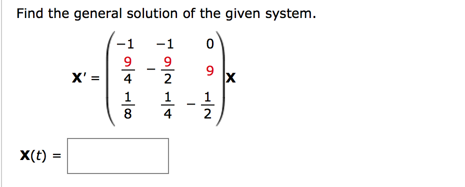 Solved Find the general solution of the given system. X' = | Chegg.com